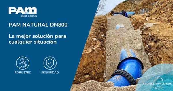PAM NATURAL DN800, la mejor solución para cualquier situación