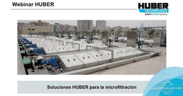 HUBER hablará sobre "Soluciones para la MICROFILTRACIÓN" en una Webinar ...