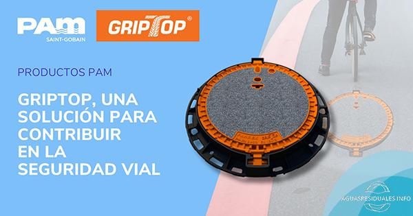 GRIPTOP, una solución de Saint -Gobain PAM para contribuir en la ...